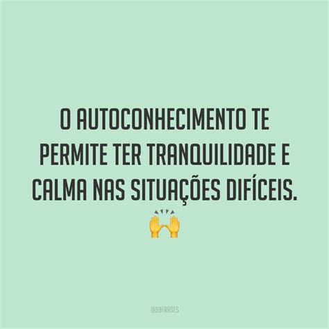 Frases De Calma Para Os Dias Que Pedem Mais Paci Ncia