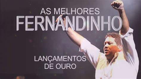 Fernandinho As Melhores M Sicas Gospel Mais Tocadas Em Louvores E