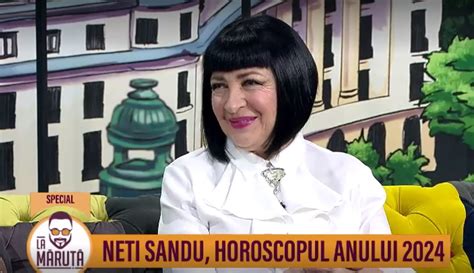 Neti Sandu horoscopul anului 2024 Zodiile favorite în 2024