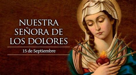 15 De Septiembre Fiesta De La Dolorosa