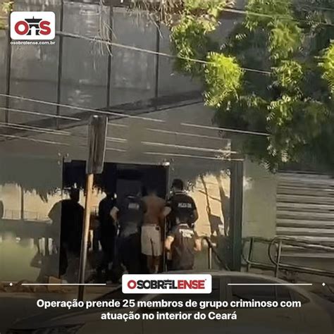 Opera O Prende Membros De Grupo Criminoso Atua O No Interior