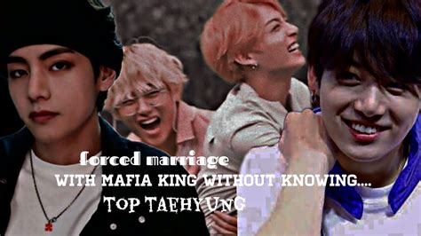 Forced Marriage With Mafia King Without Knowing Taekook Ff Oneshot