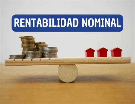 Rentabilidad nominal Definiciones GENERAMÁS