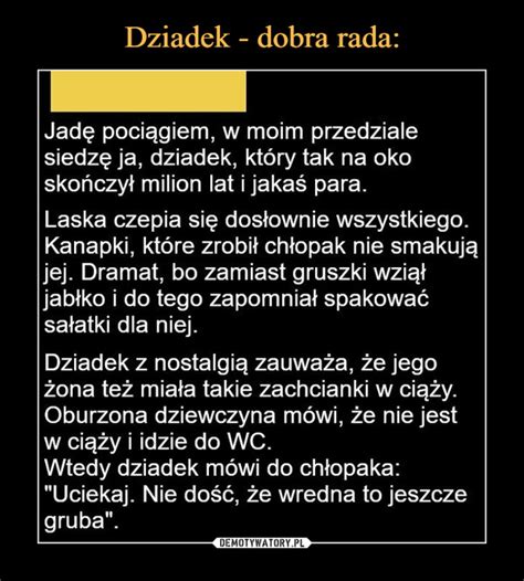 Dziadek Dobra Rada Demotywatory Pl