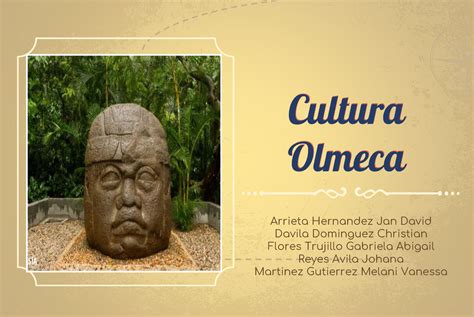 H Cultura Olmeca Cultura Olmeca Arrieta Hernandez Jan David Davila