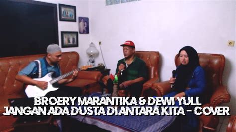 Broery Marantika Dewi Yulljangan Ada Dusta Di Antara Kita Cover