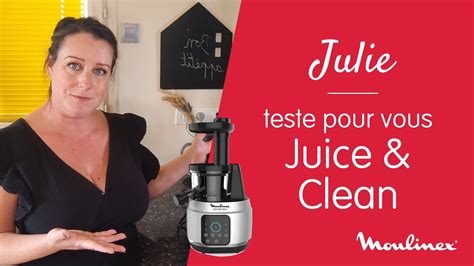 MOULINEX L Test Et Avis Sur Le Juice Clean L Extracteur De Jus Pour