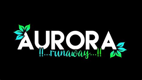 English Song Status Aurora Runaway Lyrics Video Black Screen