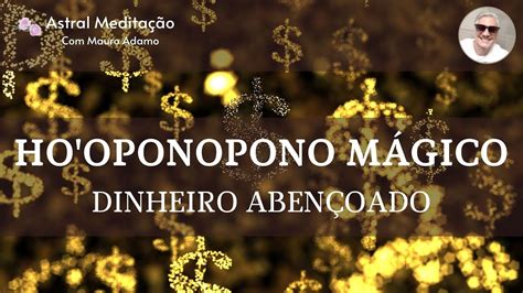 HO OPONOPONO MÁGICO YouTube