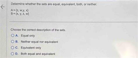 determine whether the sets are equal equivalent both or neither a z w y x b x y z w [math]