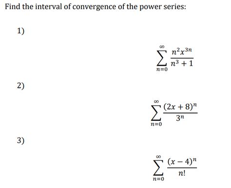 Solved Find The Interval Of Convergence Of The Power Se