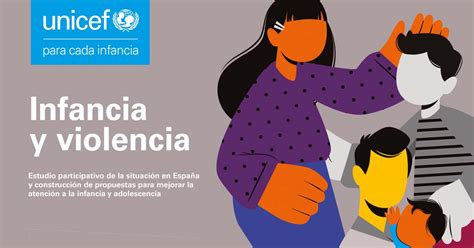 Estudio Infancia Y Violencia De UNICEF Observatorio FIEX