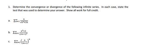 solved determine the convergence or divergence of the