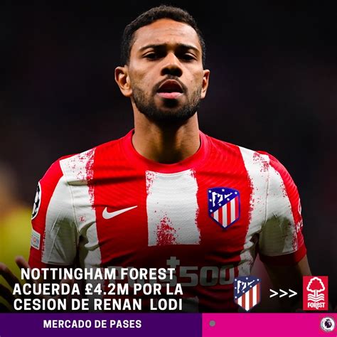 Futbol de Inglaterra on Twitter NOTICIA Nottingham Forest y Atlético