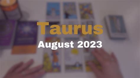Taurus August Tarot Reading What S In Store Youtube