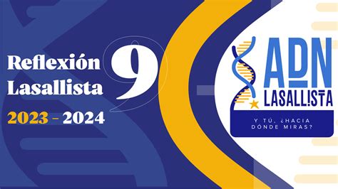 Reflexión Lasallista N º 9 ADN LASALLISTA La Salle Global