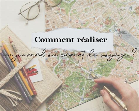 Comment créer un carnet de voyage