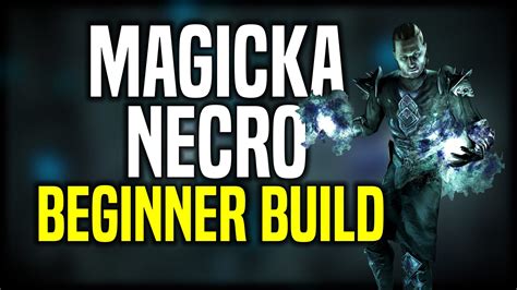 Eso Beginner Magicka Necromancer Build Deltia S Gaming