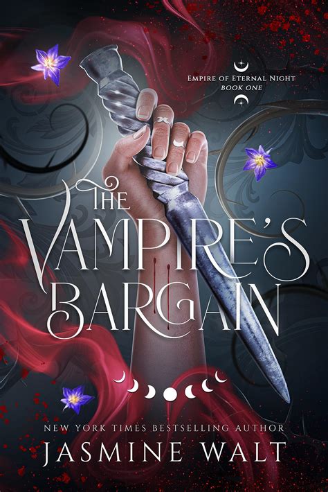 The Vampire S Bargain Empire Of Eternal Night 1 By Jasmine Walt