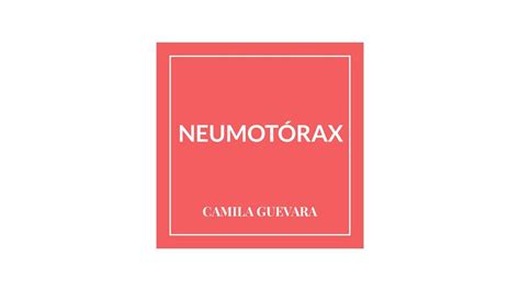 Neumotórax Camila Guevara uDocz