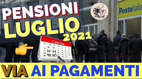 PENSIONI LUGLIO ANTICIPATE CI SIAMO CALENDARIO DEI PAGAMENTI IN