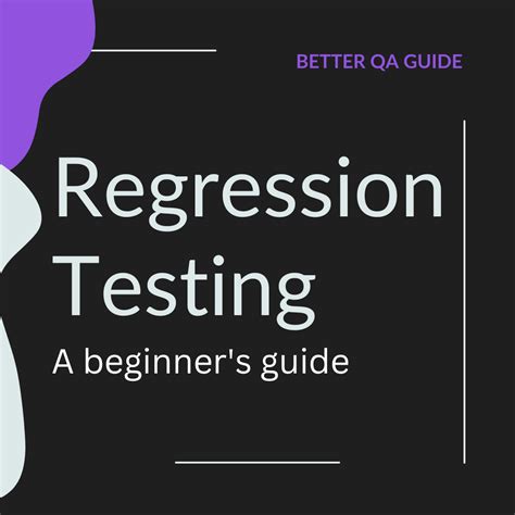 regression testing a beginner s guide