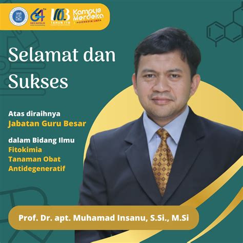 Selamat Dan Sukses Kepada Prof Dr Apt Muhamad Insanu S Si M Si