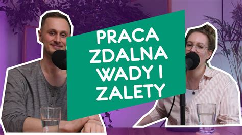Wady I Zalety PRACY ZDALNEJ YouTube