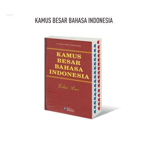 Jual Kamus Besar Bahasa Indonesia Edisi Lux Drs Suharso Dan Dra Ana