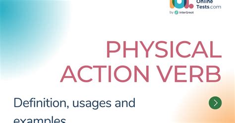 Physical Action Verb Definition And Examples IELTS Online Tests