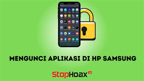 7 Cara Mengunci Aplikasi Di HP Samsung Semua Seri