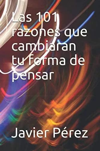 Libro Las 101 Razones Que Cambiaran Tu Forma De Pensar Envío gratis