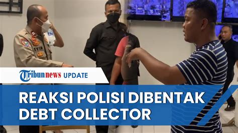 Reaksi Polisi Yang Dibentak Debt Collector Yang Ancam Ambil Paksa