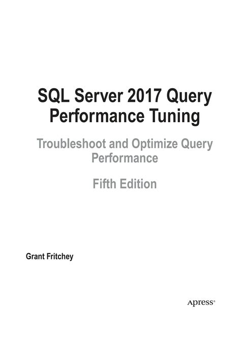 SOLUTION Sql Server 2017 Query Performance Tuning Troubleshoot And