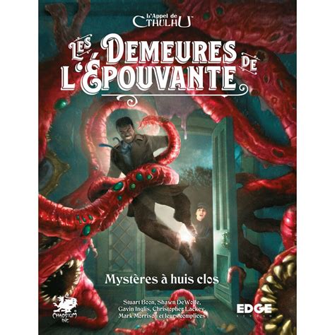 L Appel de Cthulhu Les Demeures de l Épouvante Mystère à huis clos