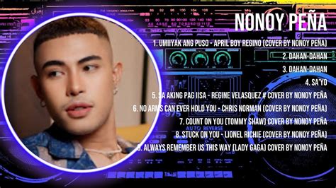 Nonoy Peña The Best Music Of All Time Full Album Top 10 Hits