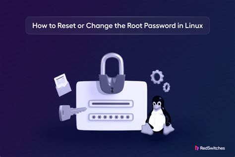 Ways To Easily Reset Or Change The Root Password In Linux
