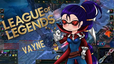 VAYNE La Reina Del Late Game LeagueOfLegends YouTube