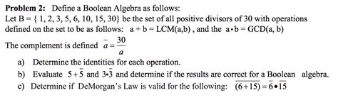 solved problem 2 define a boolean algebra as follows let
