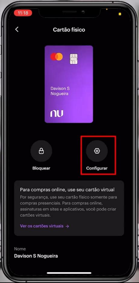 Cartão Físico Como ativar aproximação Nubank