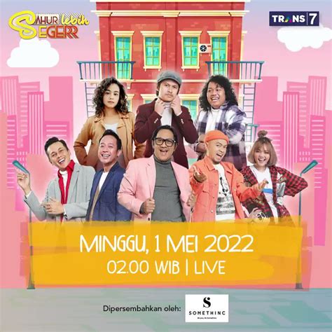 Trans On Twitter Yang Mau Nonton Sahurlebihsegerr Jam Wib