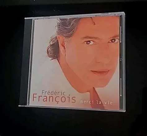 FRÉDÉRIC FRANÇOIS Merci la vie Album CD TBE EUR 3 00 PicClick FR