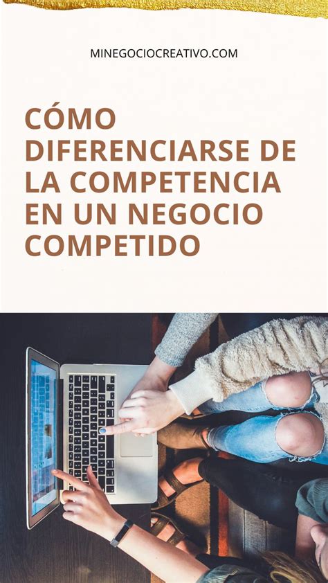 CÓMO DIFERENCIARSE DE LA COMPETENCIA EN UN NEGOCIO COMPETIDO coaching