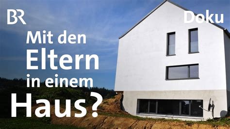 Traum Haus für Zukunft Traumhäuser Doku BR Bauen