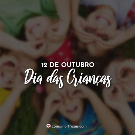 12 de Outubro Dia das Crianças Amor Frases