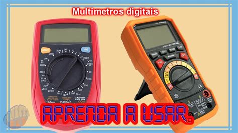 VÍDEO AULA 12 COMO USAR O MULTÍMETRO DIGITAL YouTube
