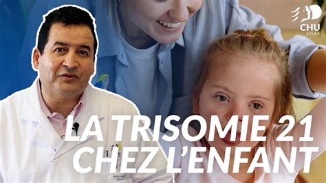La Trisomie 21 Chez L Enfant YouTube