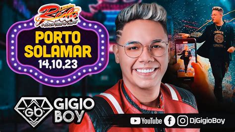 CD AO VIVO GIGIO BOY NO PORTO SOLAMAR NOVO LENDÁRIO RUBI 14 10 23