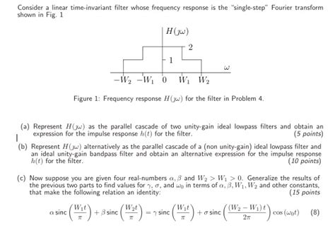 solved consider a linear time invariant filter whose