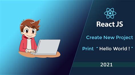 create new react project and print hello world reactjs tutorial for beginner youtube